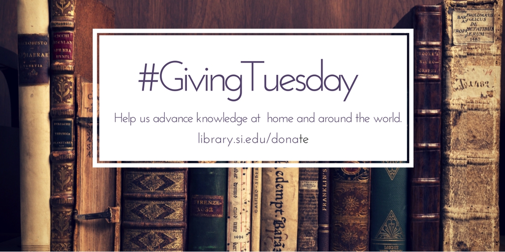 Consider a gift for Giving Tuesday – Smithsonian Libraries and Archives ...